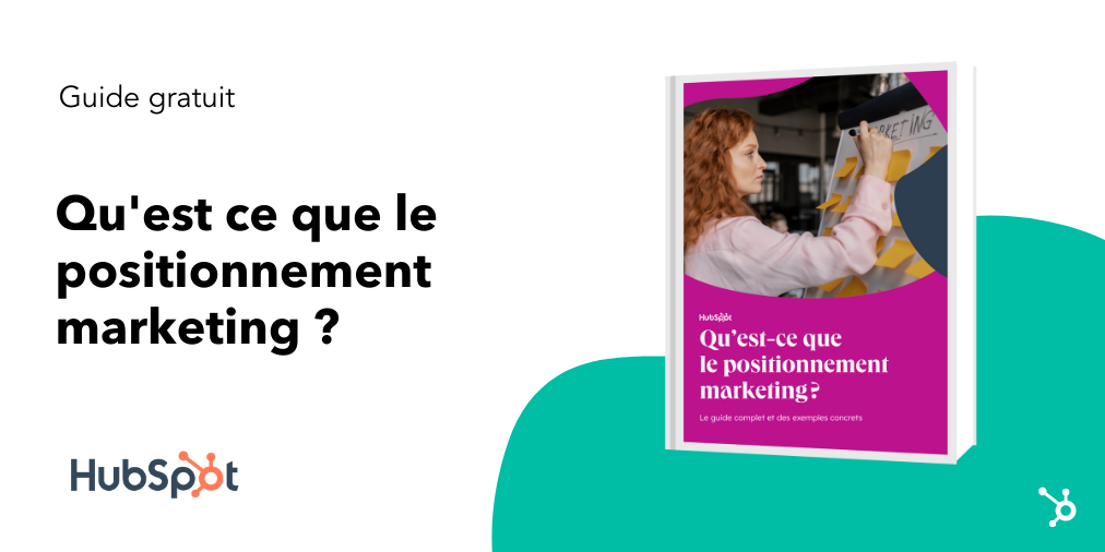 Qu'est-ce que le positionnement marketing