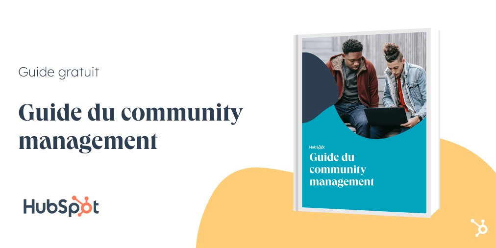 Guide et check-list du community management